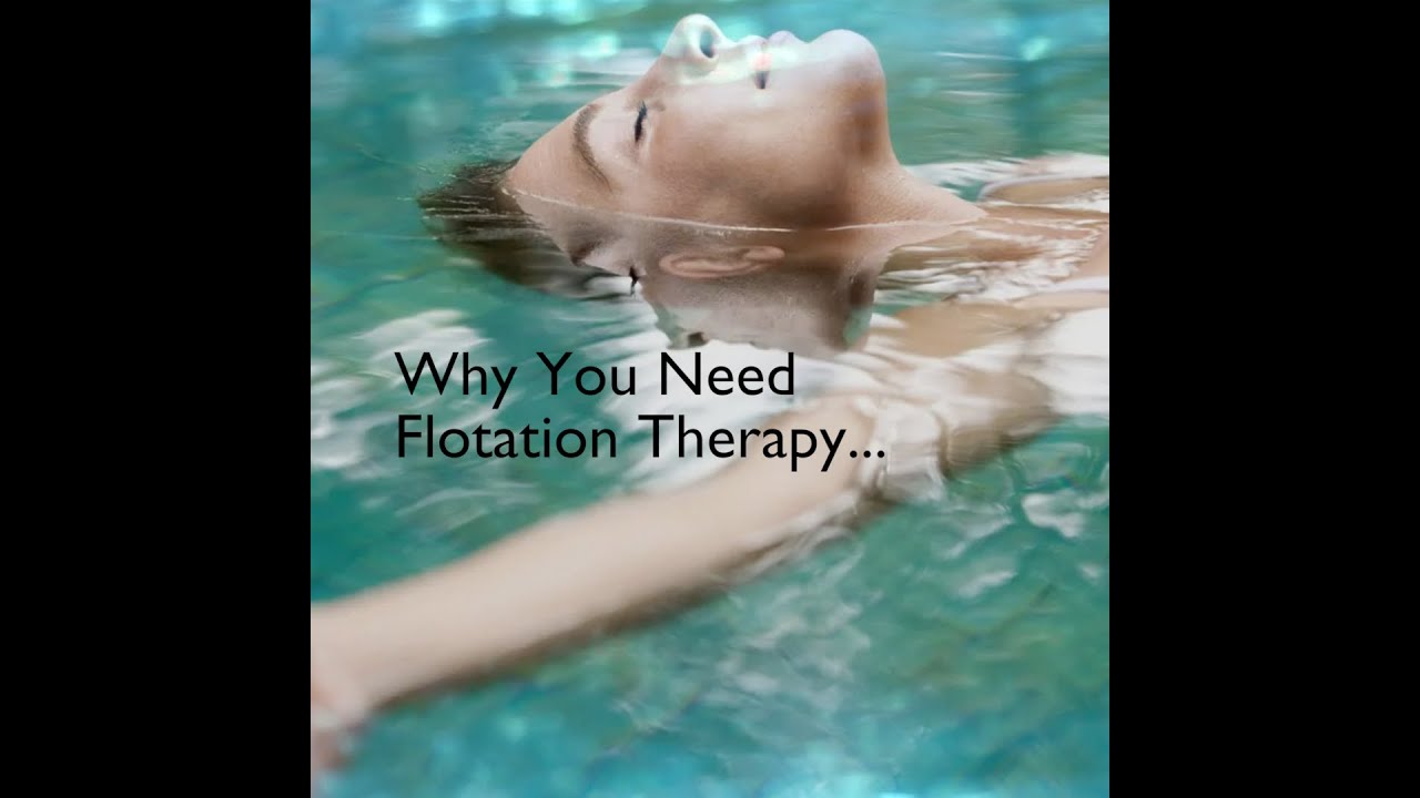 Cloud Nine Flotation, Why Float? - YouTube