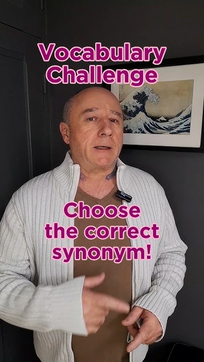 English Vocabulary Challenge! Choose the correct synonym! - YouTube