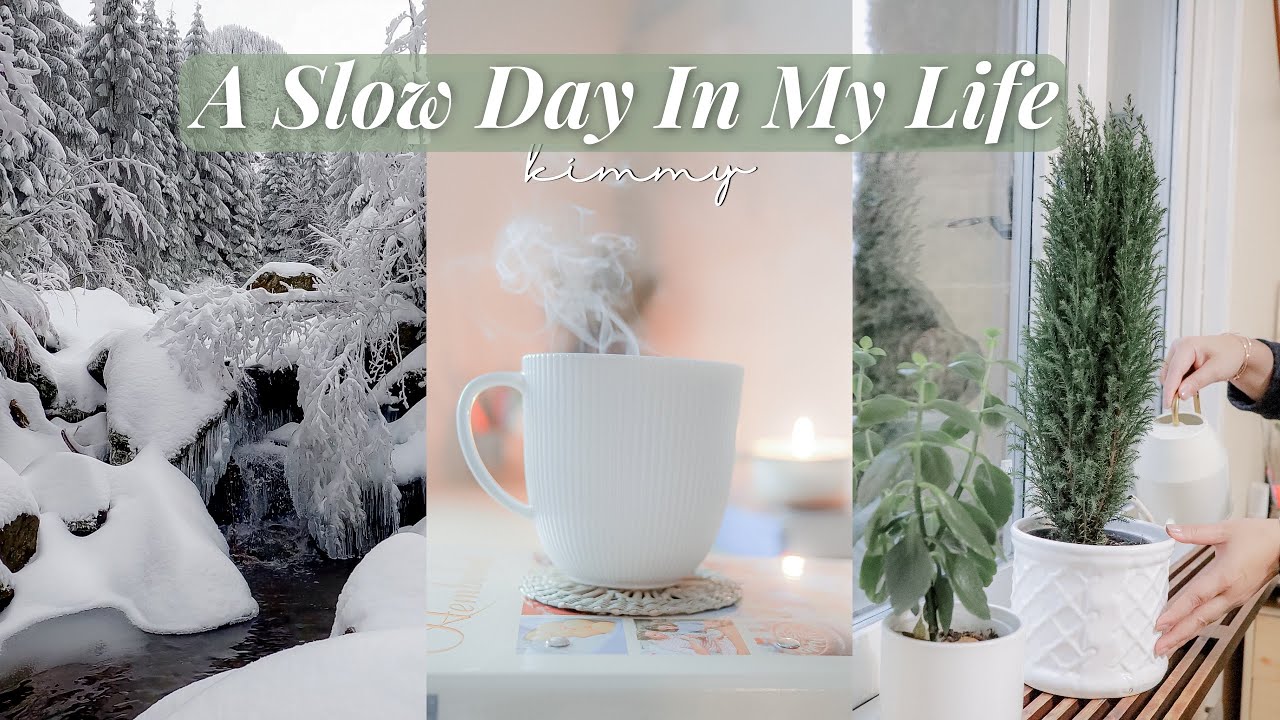 A slow day in my life 🌿 Full of winter vibes, peaceful morning | Slow ...