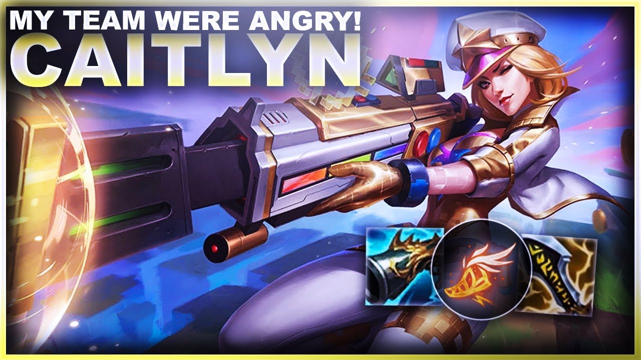 MY TEAM WERE ANGY... CAITLYN | League of Legends - YouTube