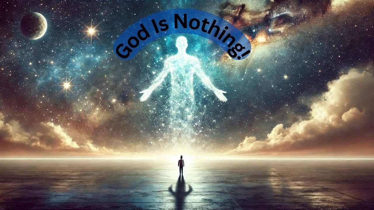 God Is Nothing: The Profound Paradox of Existence - YouTube