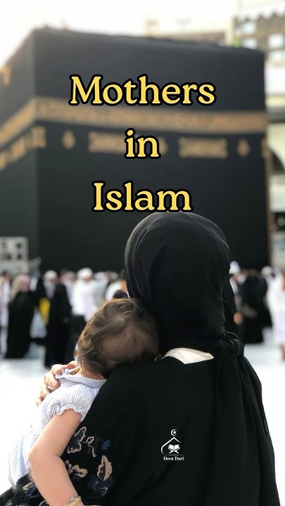 Mothers in Islam | A Heartfelt Tribute On Mother’s Day #mothersday2025 ...