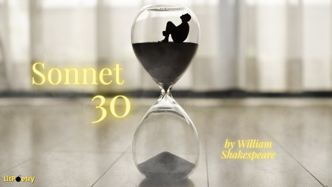 ‘Sonnet 30’ by William Shakespeare (Classic Poem: Season 8, Episode 8) - YouTube