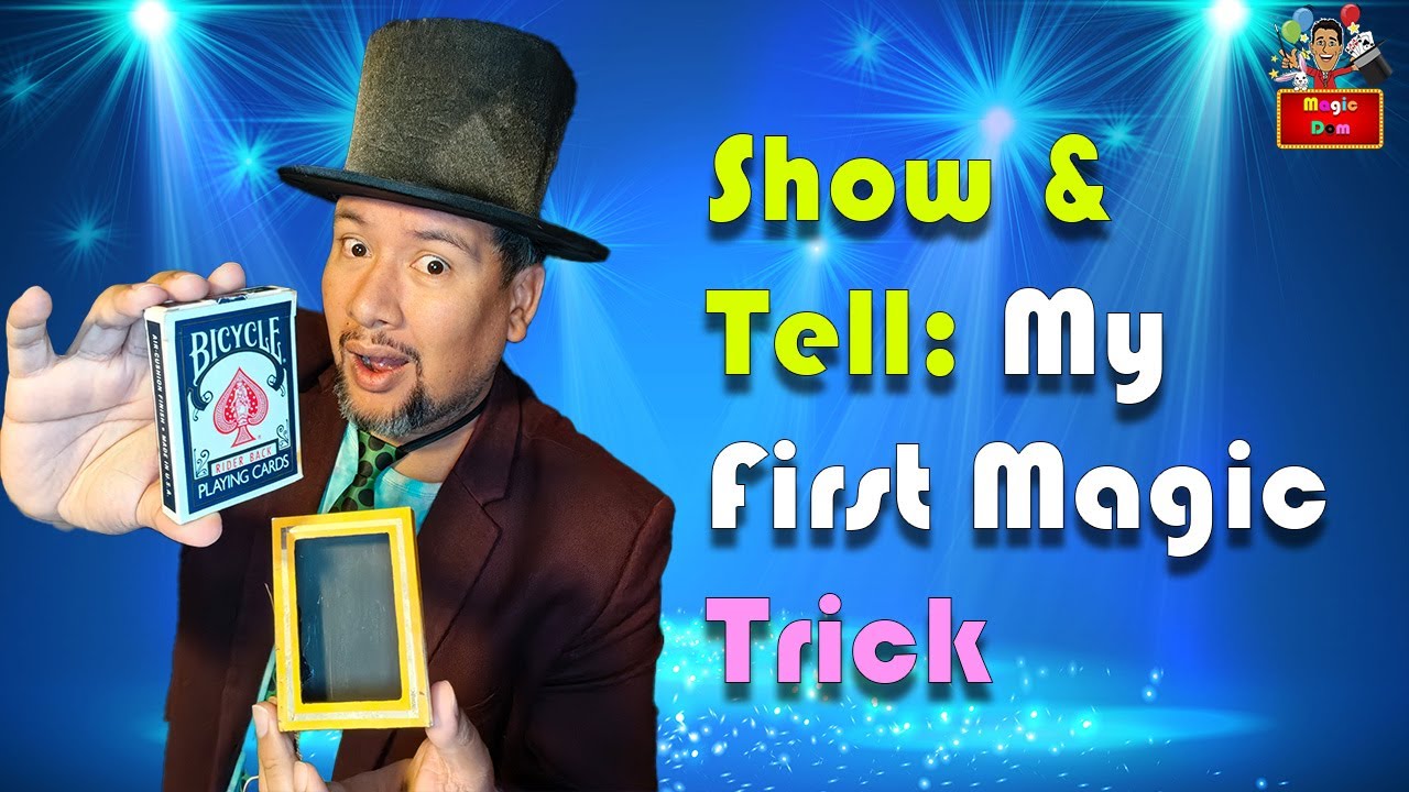 Show and Tell: My First Magic Trick by Magic Dom - YouTube
