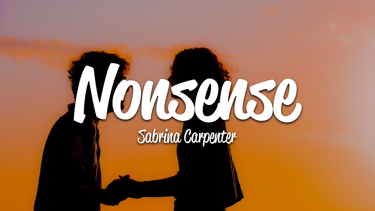 Sabrina Carpenter - Nonsense (Lyrics) - YouTube