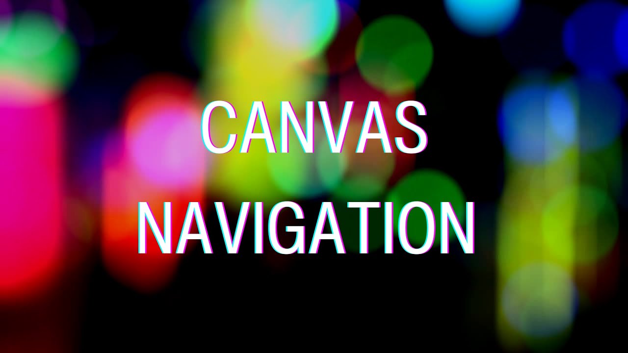 Canvas Navigation - YouTube