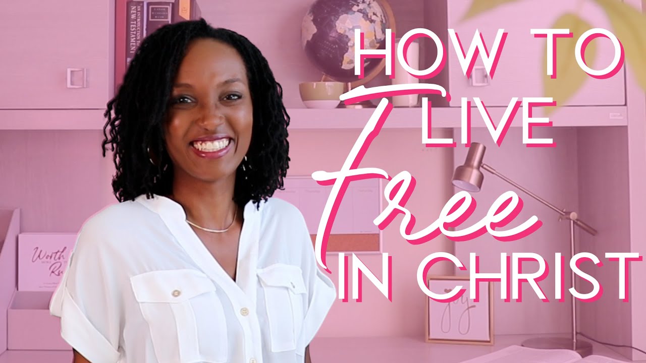 Finding Freedom in Christ | How to Live Free in Christ - YouTube