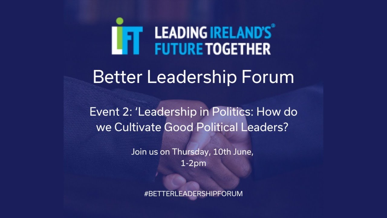 The Better Leadership Forum - ‘Leadership in Politics: How do we ...