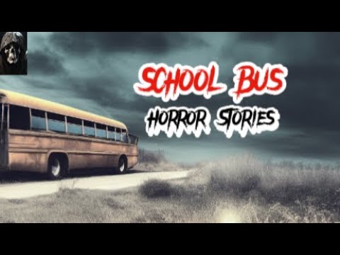 Terrifying School Bus Horror Stories - YouTube
