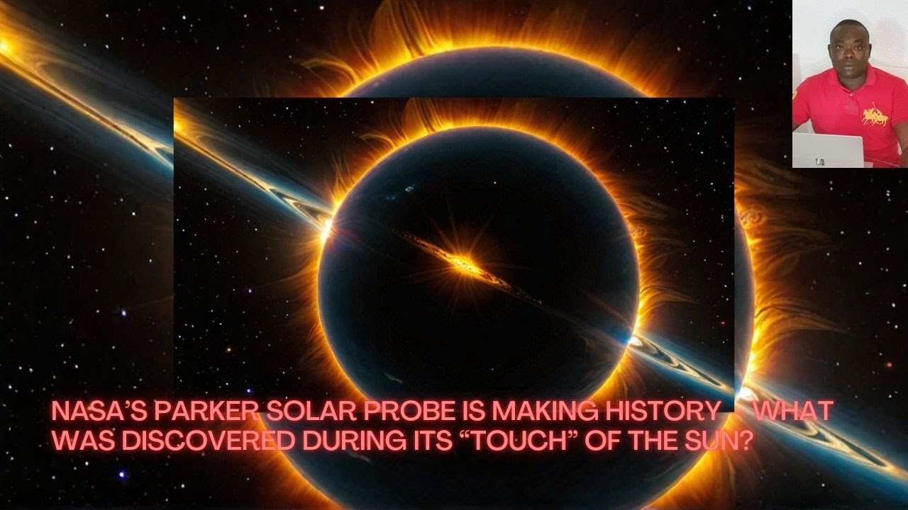 Nasa’s Parker Solar Probe Is Making History – What Was Discovered ...