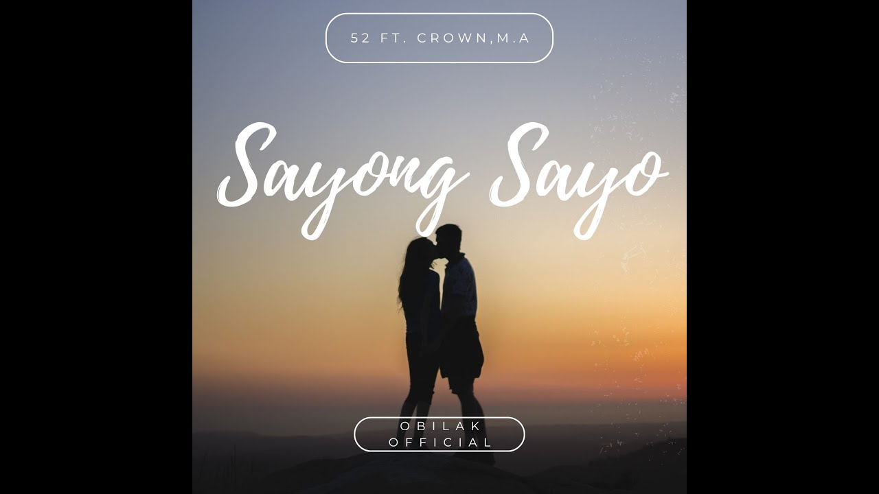 Sayong Sayo Ft. 52, Crown & M.A [ P-pop, Rap ] - YouTube