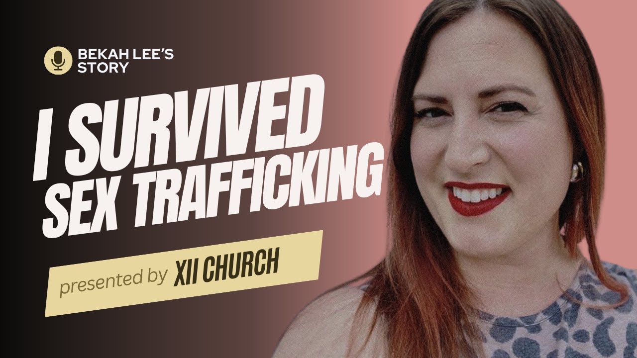 Surviving 2 Years of Trafficking: Bekah Lee's Story & US Sex ...