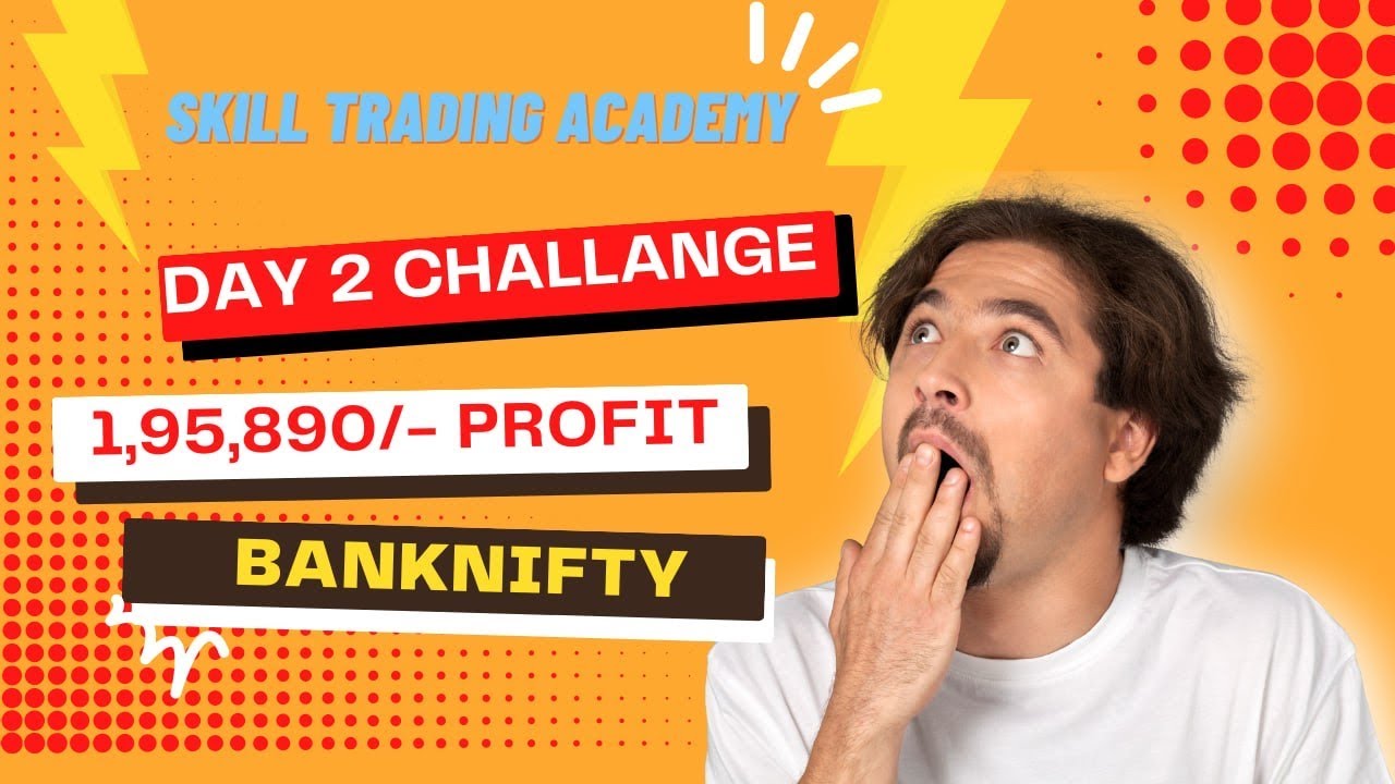 Day 2 challenge | 2 Lakh profit | skill trading academy | - YouTube