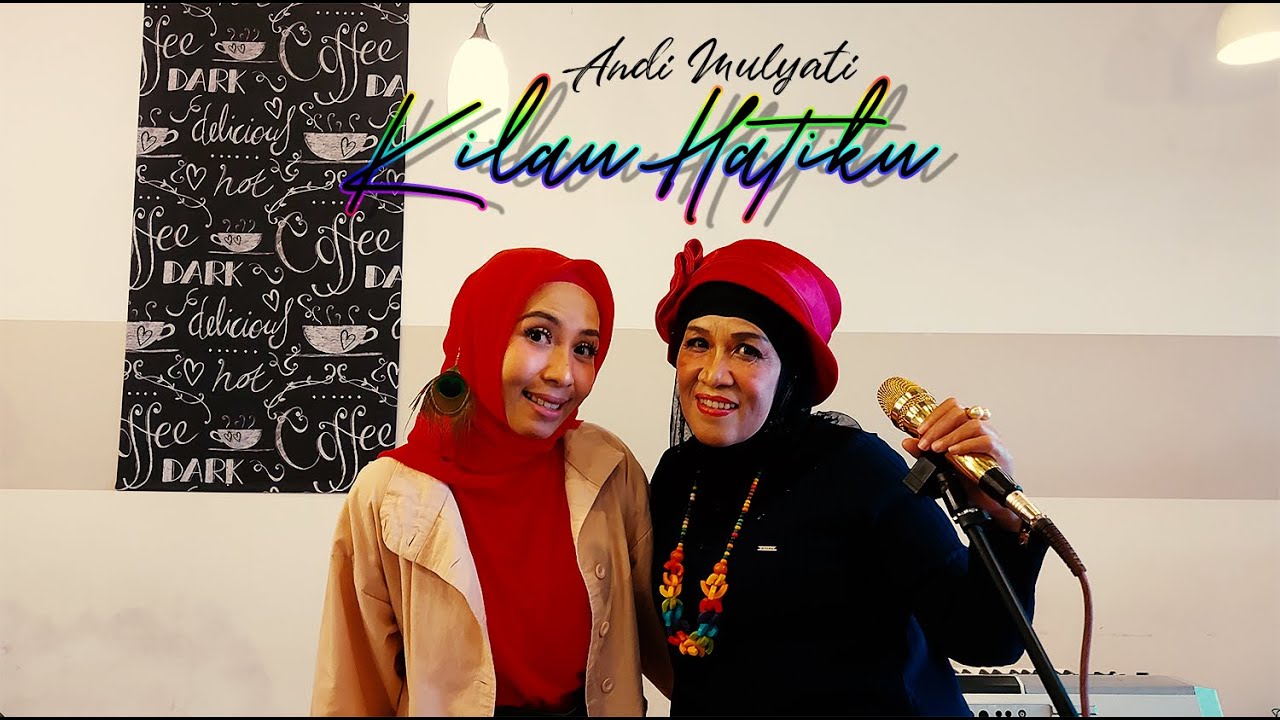 Andi Mulyati - Kilau Hatiku - YouTube