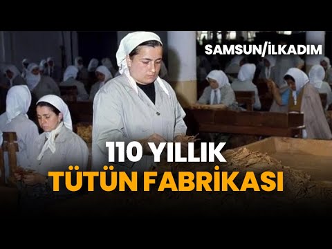 110 Yıllık tütün fabrikası