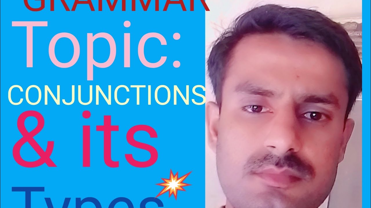 English Grammar Topic CONJUNCTIONS & ITS TYPES || TYPES OF CONJUNCTION ...