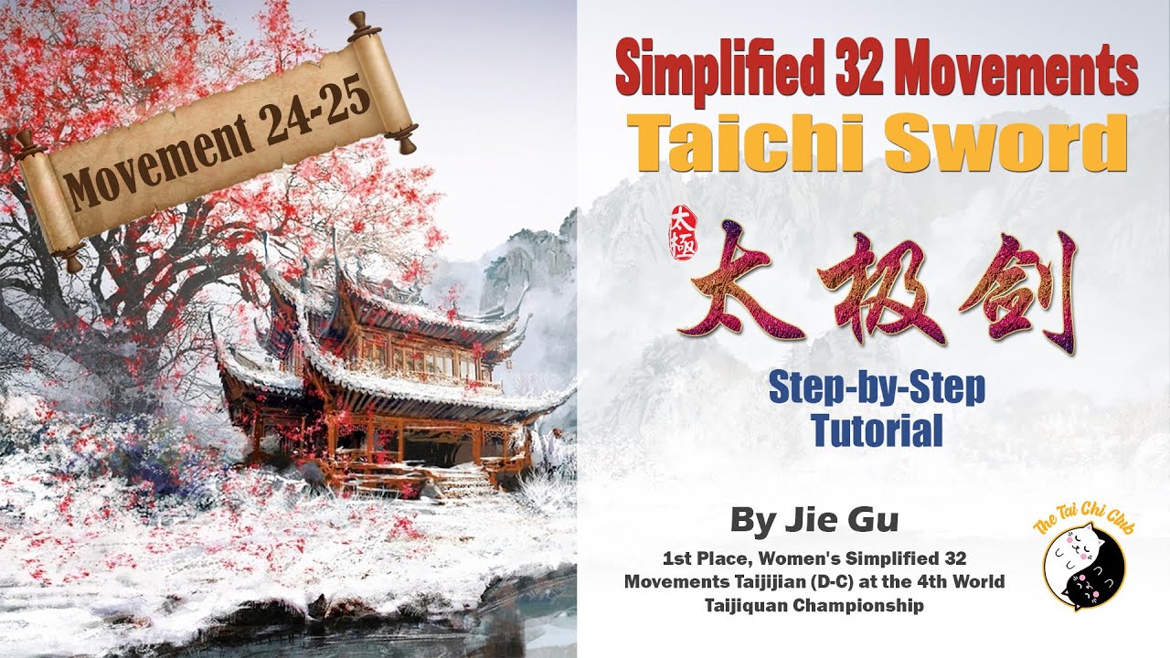 Tai Chi Sword Basics: 32-Form Taijijian Step-by-Step | Movements 24-25 ...