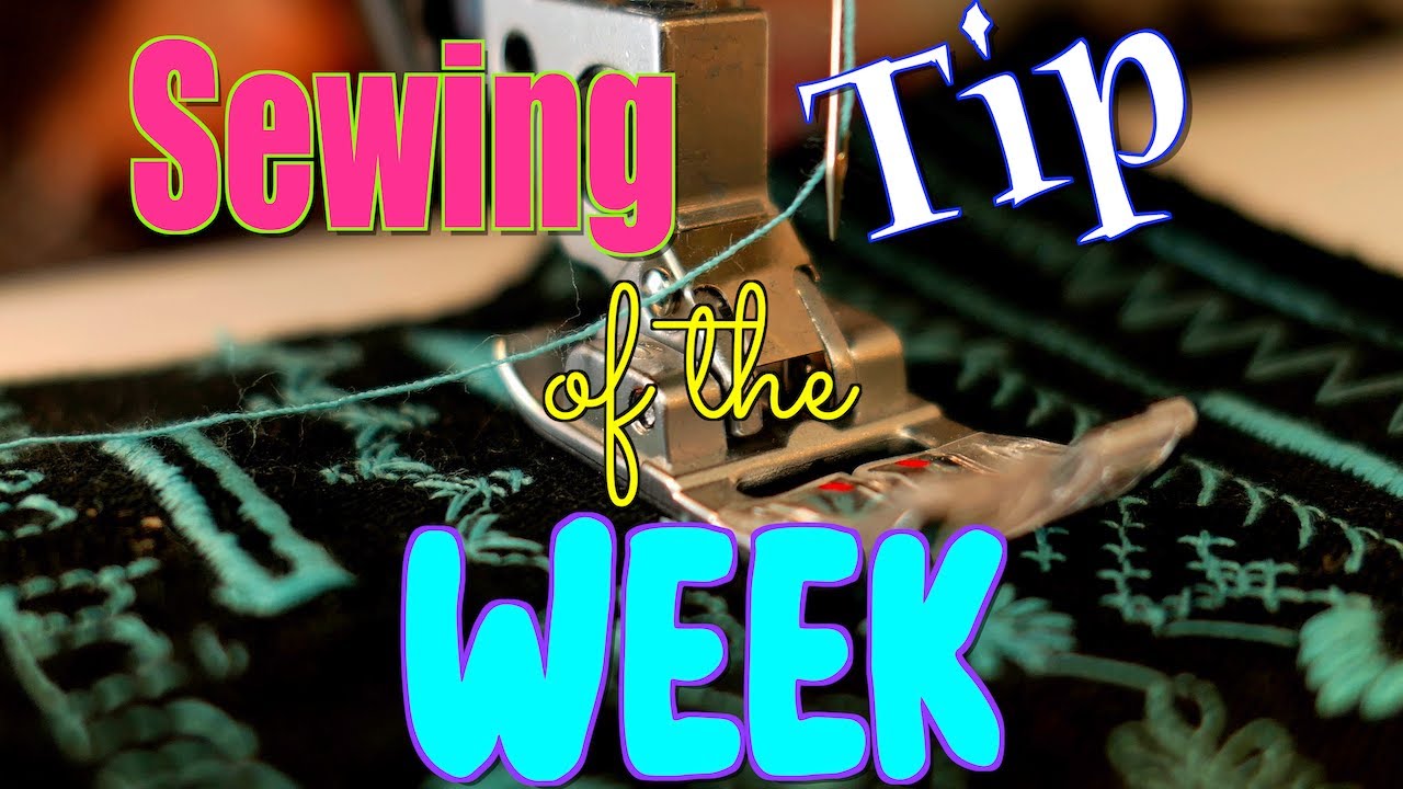 Sewing Tip of the Week | Episode 42 | The Sewing Room Channel - YouTube