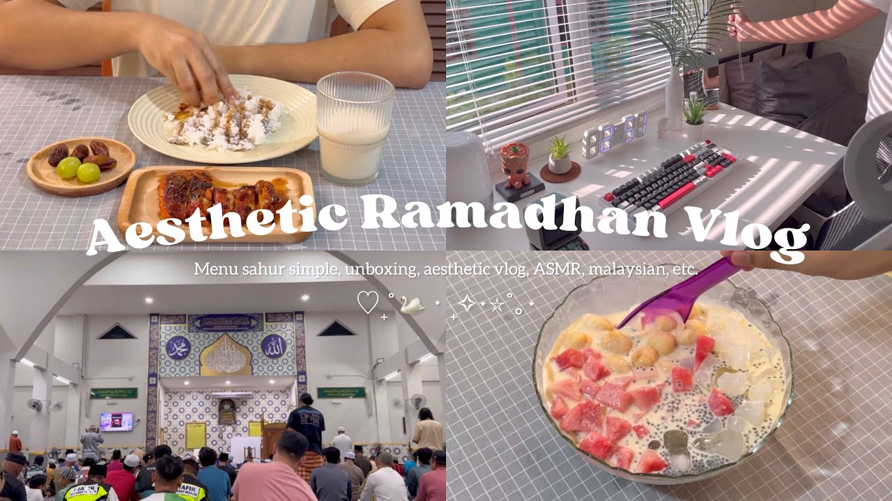 Ramadhan vlog || menu sahur simple, aesthetic vlog, unboxing, what I ...