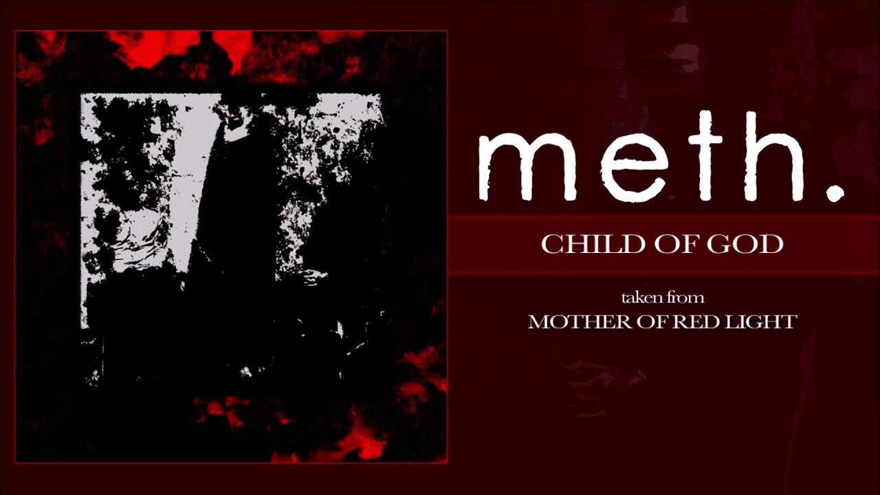 METH. - CHILD OF GOD (OFFICIAL AUDIO) - YouTube Music