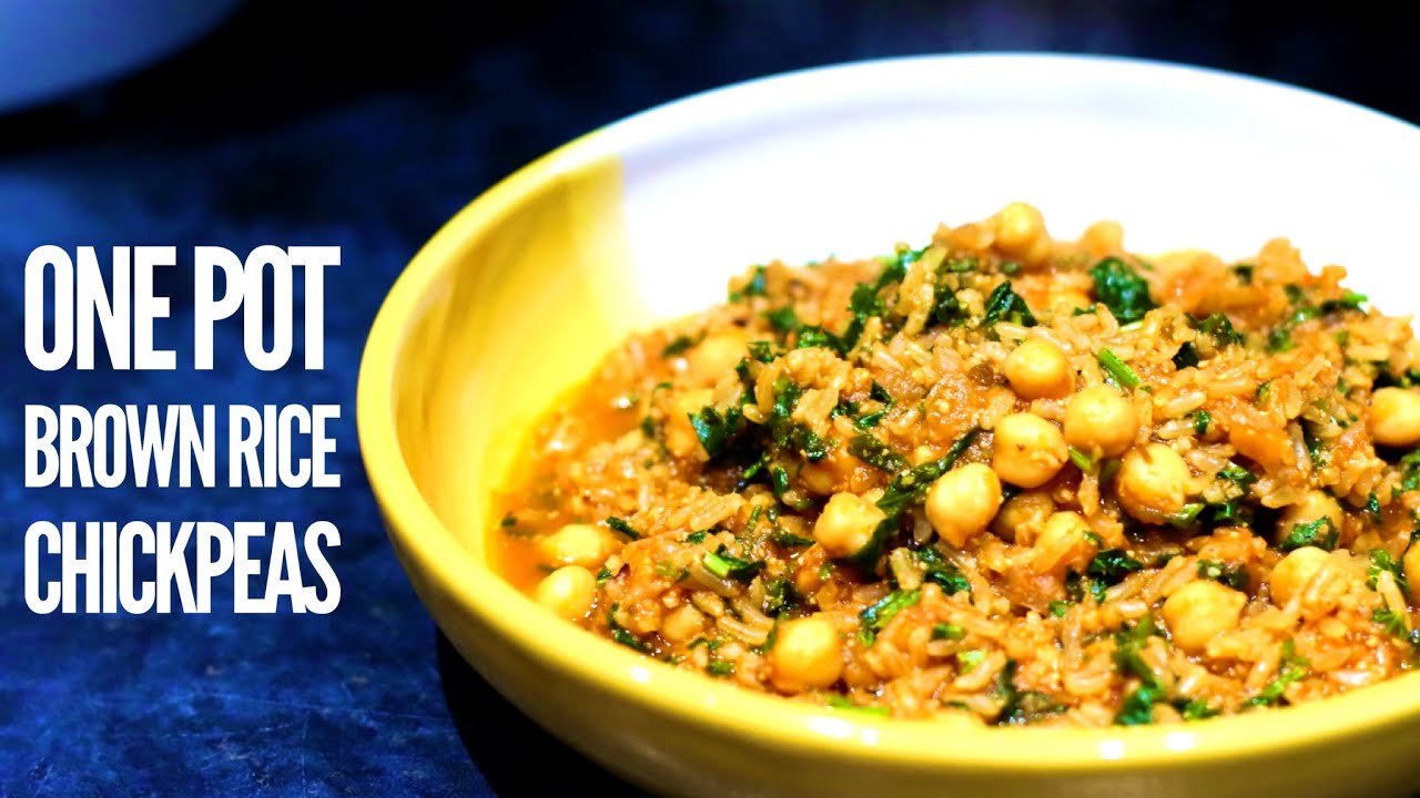 TRY THIS EASY ONE POT VEGAN BROWN RICE WITH CHICKPEAS RECIPE - YouTube