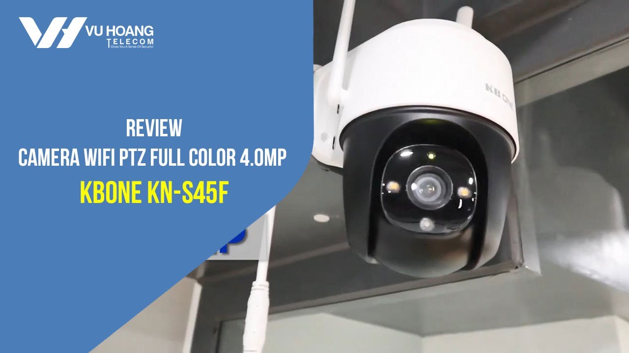 Camera Wifi PTZ Full Color 4MP KBONE KN-S45F lắp đặt ngoài trời bao ...