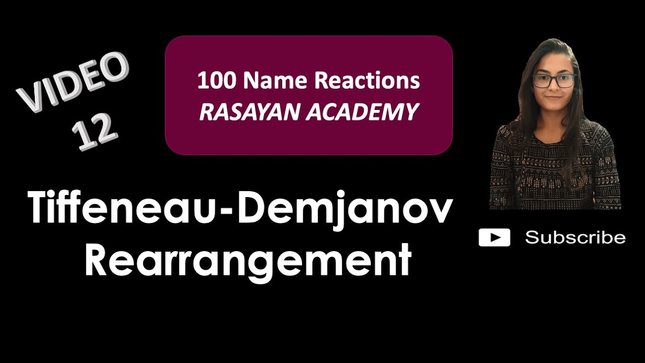 100 Name Reactions (Video-012) - Tiffeneau - Demjanov Rearrangement ...