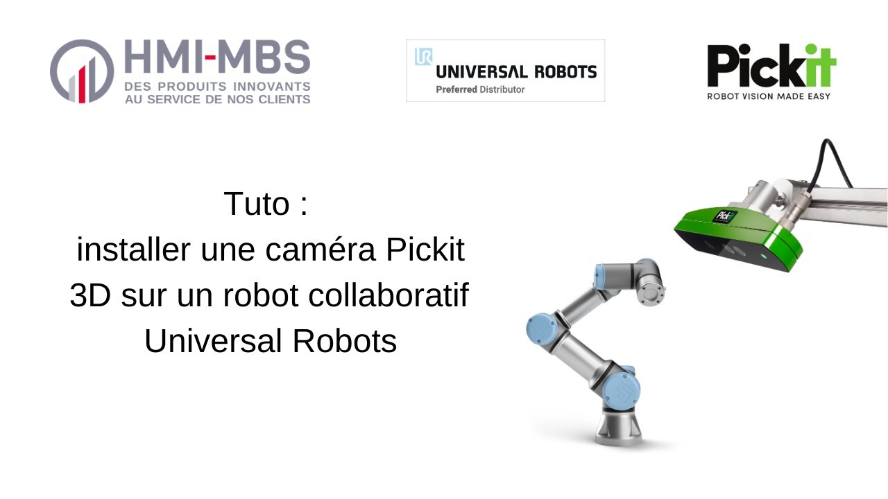 Tuto : Comment installer sa caméra Pick-it 3D sur son cobot Universal ...