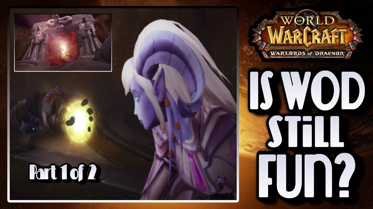 World of Warcraft - Despite a Massive Sub Loss - Is WOD Still Fun ...