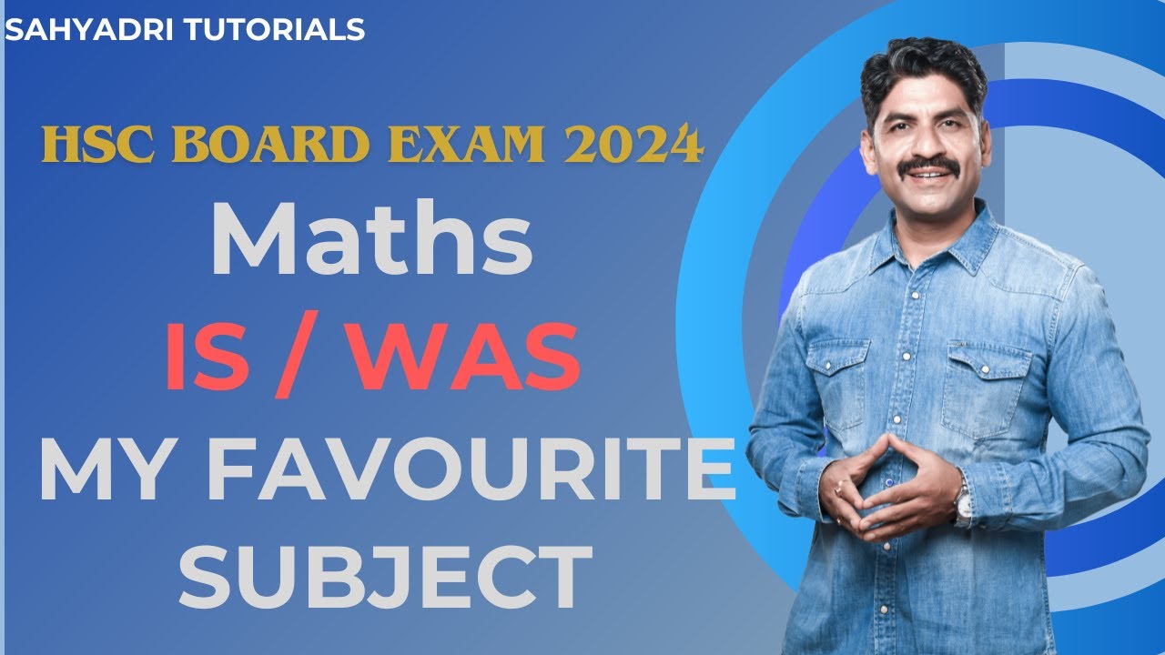 Maths IS / WAS My Favourite | HSC Board Exam 2024 | Sahyadri Tutorials ...
