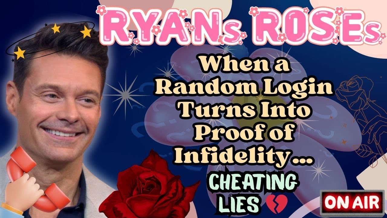 When a Random Login Turns Into Proof of Infidelity… | Ryan's Roses ...