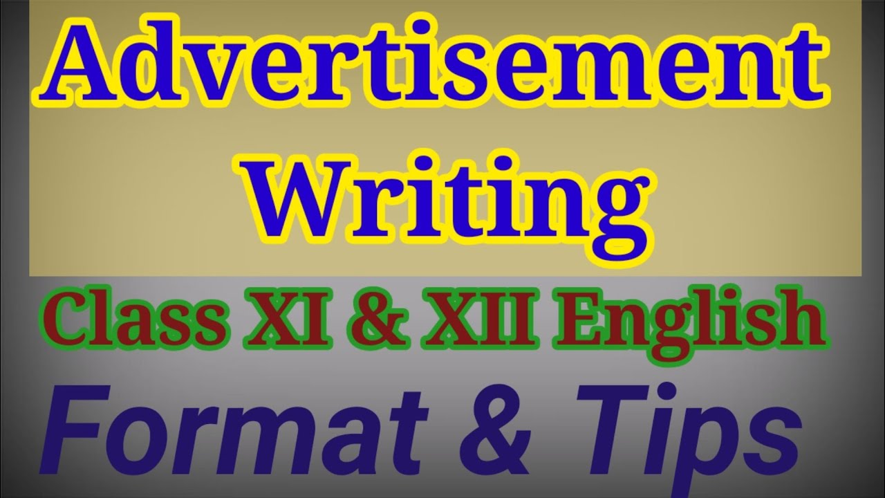 Advertisement Writing| Advertisement Writing for 11&12 Class ...