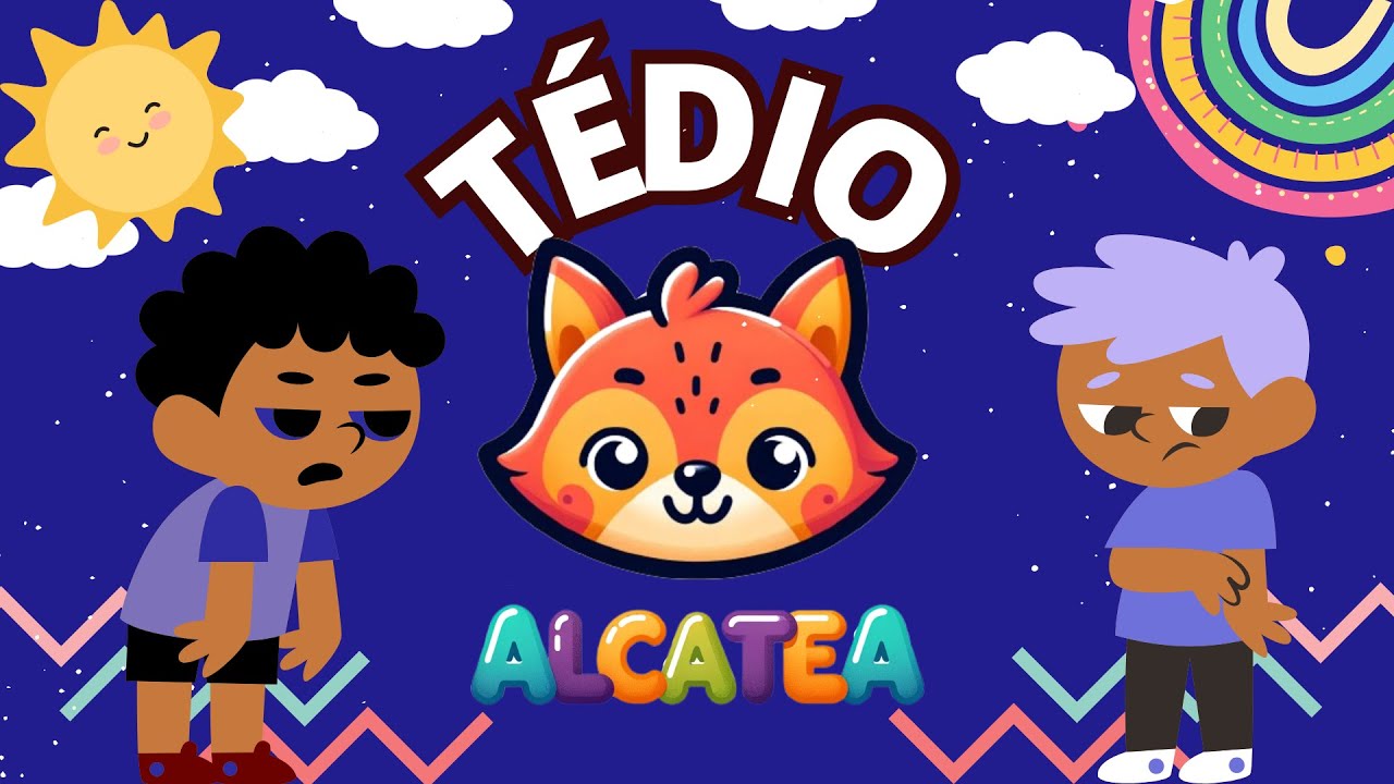 TÉDIO- Vem aprender Divertidamente sobre o Tédio - Vídeo para crianças ...