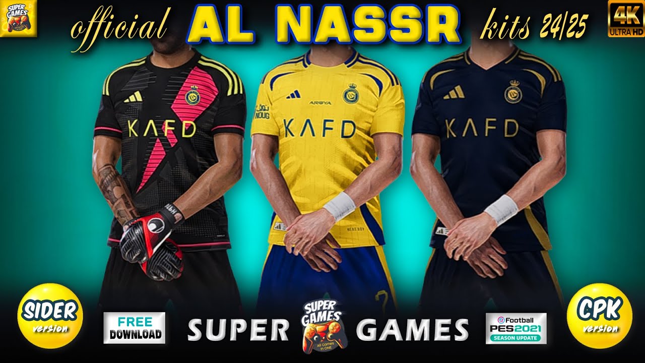 AL NASSR New Kits Season 24/25 | Sider & CPK | PES 2021 | Football Life 2024 | All Patches - YouTube