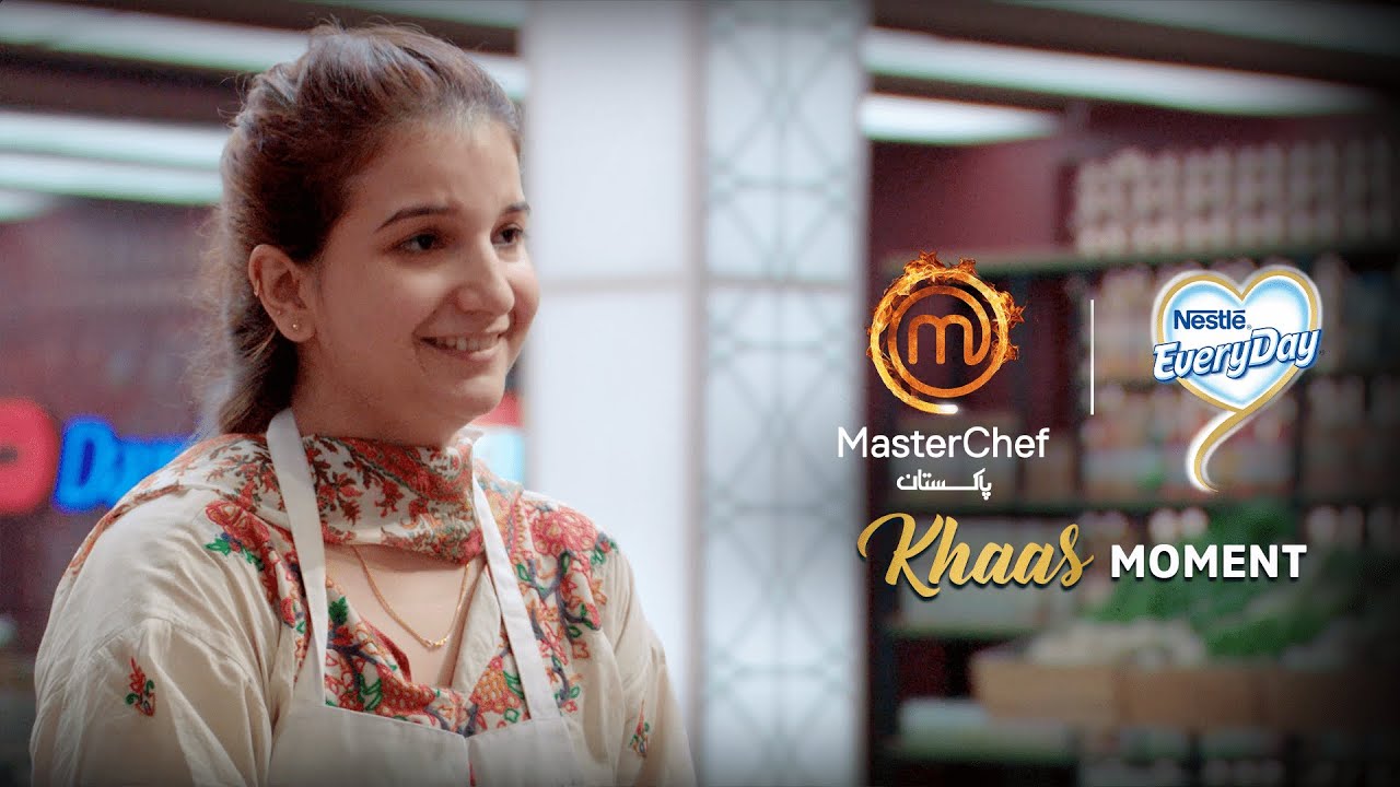 NESTLÉ EVERYDAY | Episode 6 Khaas Moment | MasterChef Pakistan - YouTube