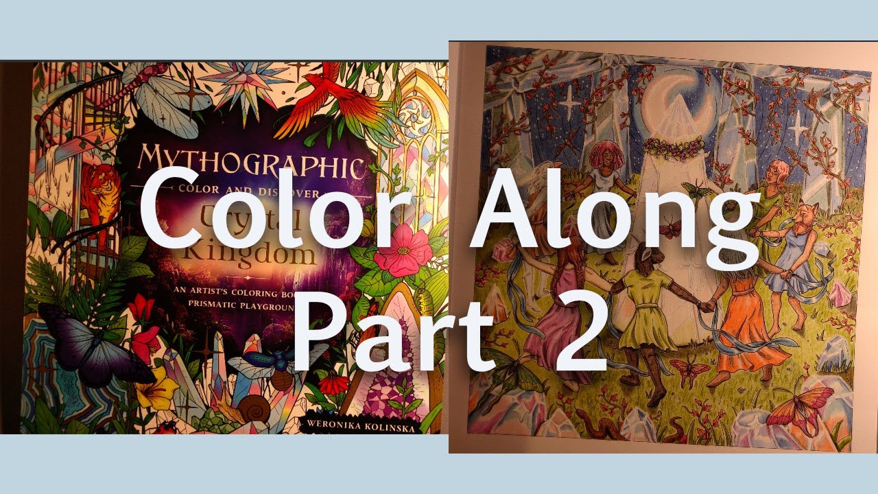 Mythographic Crystal Kingdom Color Along Part 2 - YouTube