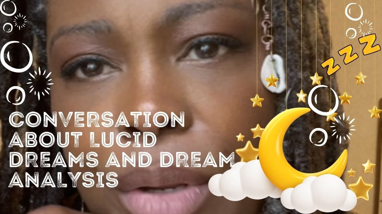 Conversation about Lucid dreams and dream analysis - YouTube