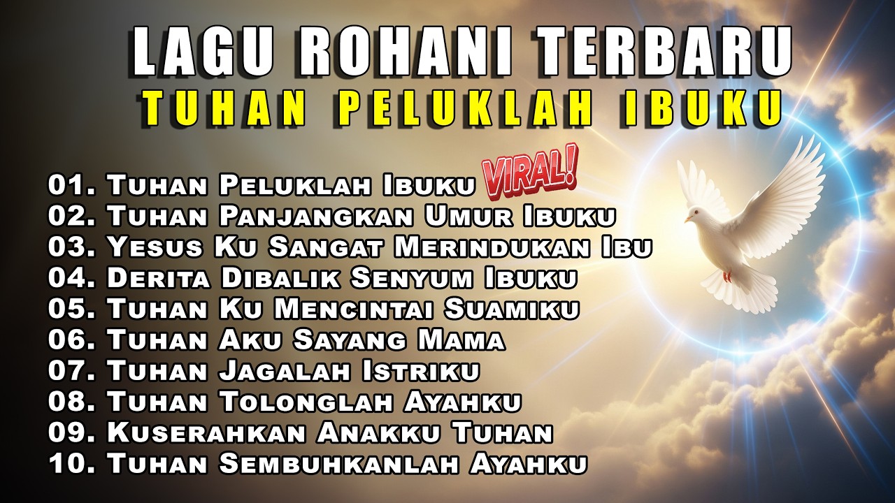 Lagu Rohani Terbaru 2025 Untuk Orang Tua & Anak | Lagu Rohani Kristen ...