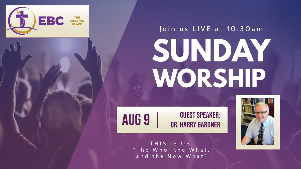 EBC Sunday Service Aug 9th - YouTube