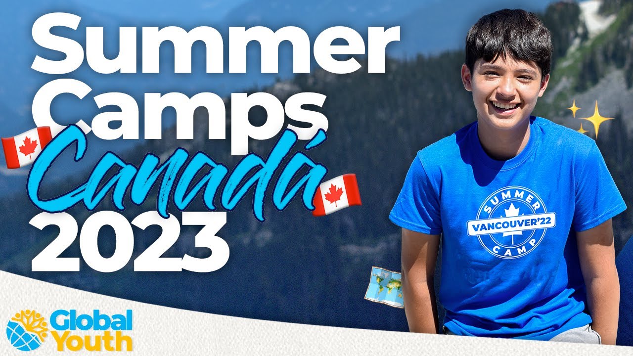 Summer Camps Canadá 🇨🇦 2023 - YouTube