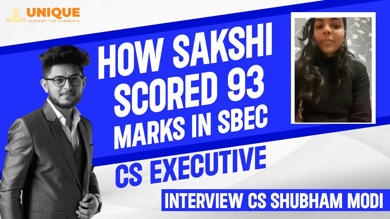 HOW SAKSHI SCORED 93 MARKS IN SBEC CS EXECUTIVE | INTERVIEW | CS ...