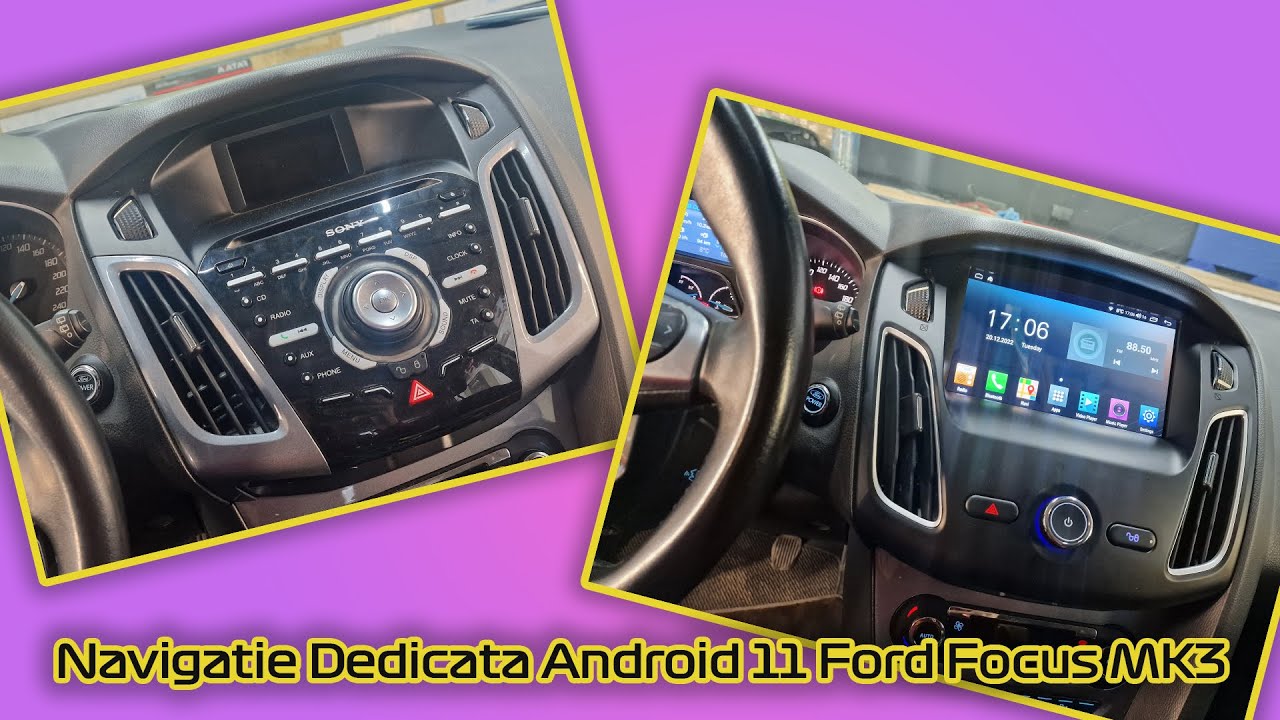 Navigatie Dedicata Ford Focus MK3 cu Android 11! Merita?! - YouTube