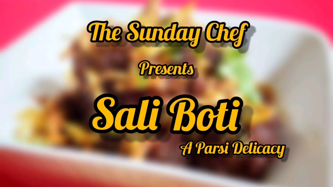TSC - Sali Boti - A Parsi Delicacy | Tasty Indian Dish | साली बोटी ...