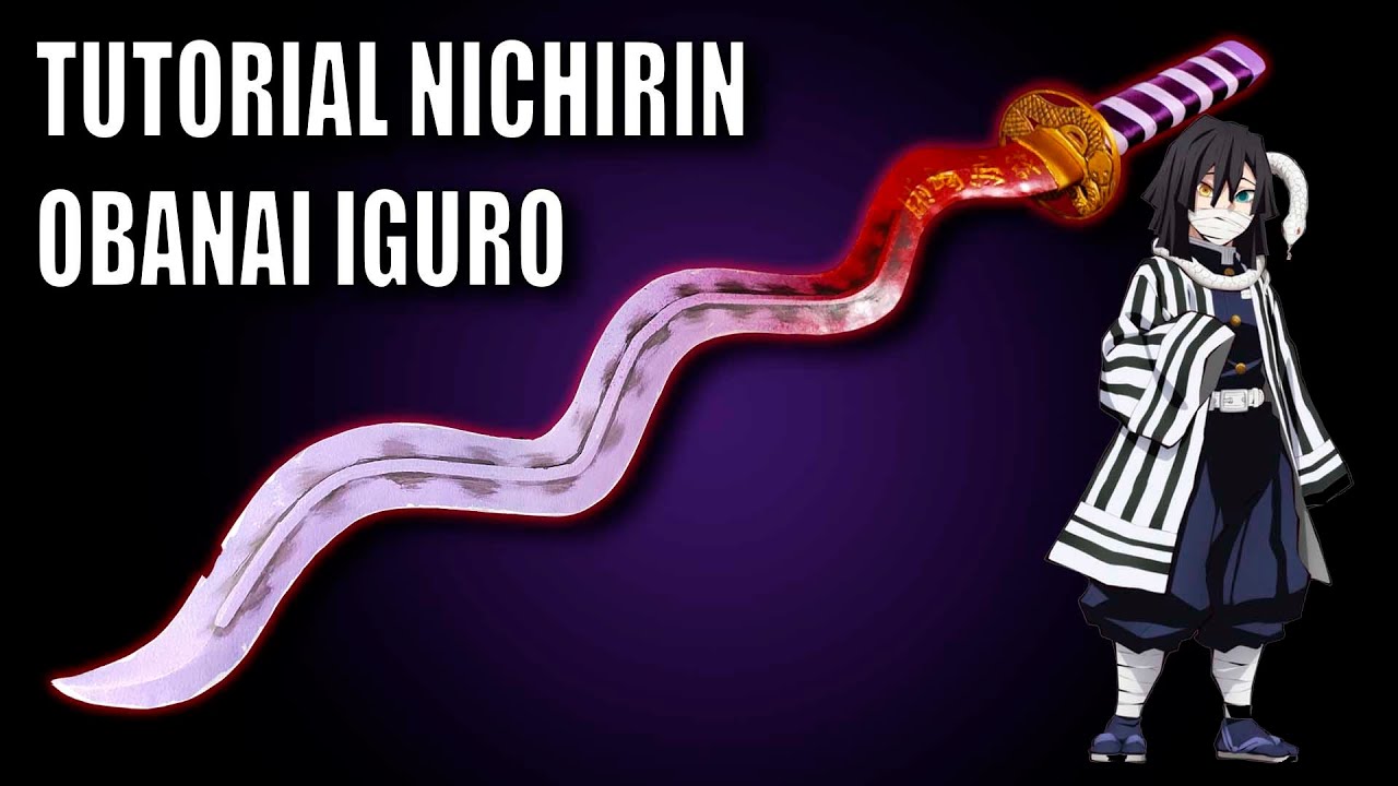 Como Fazer a Nichirin do Obanai Iguro | Kimetsu no Yaiba. - YouTube