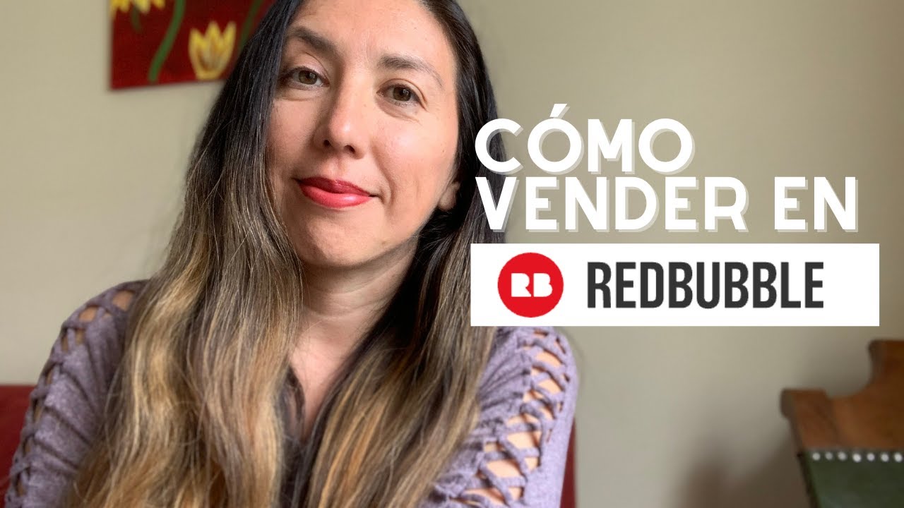 COMO VENDER EN REDBUBBLE? -Tutorial Paso a Paso -PARTE 1 - YouTube