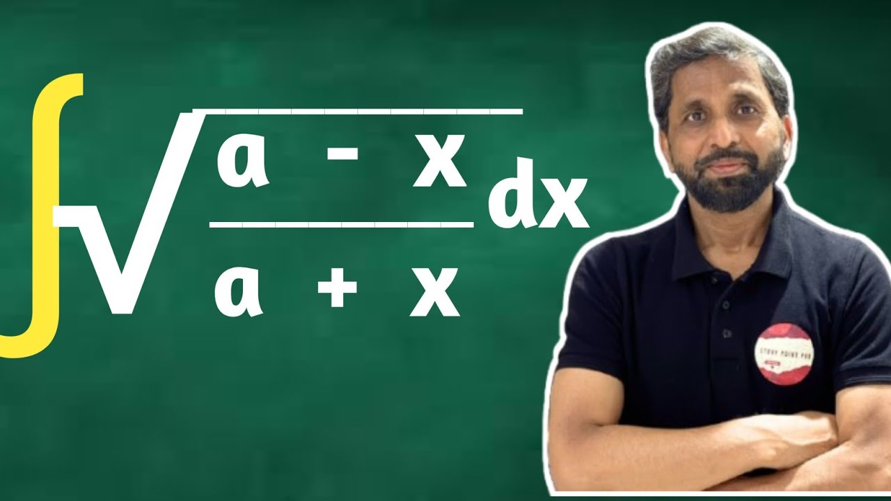 Integration of root (a -x) upon (a+x) dx @StudyPointPro - YouTube