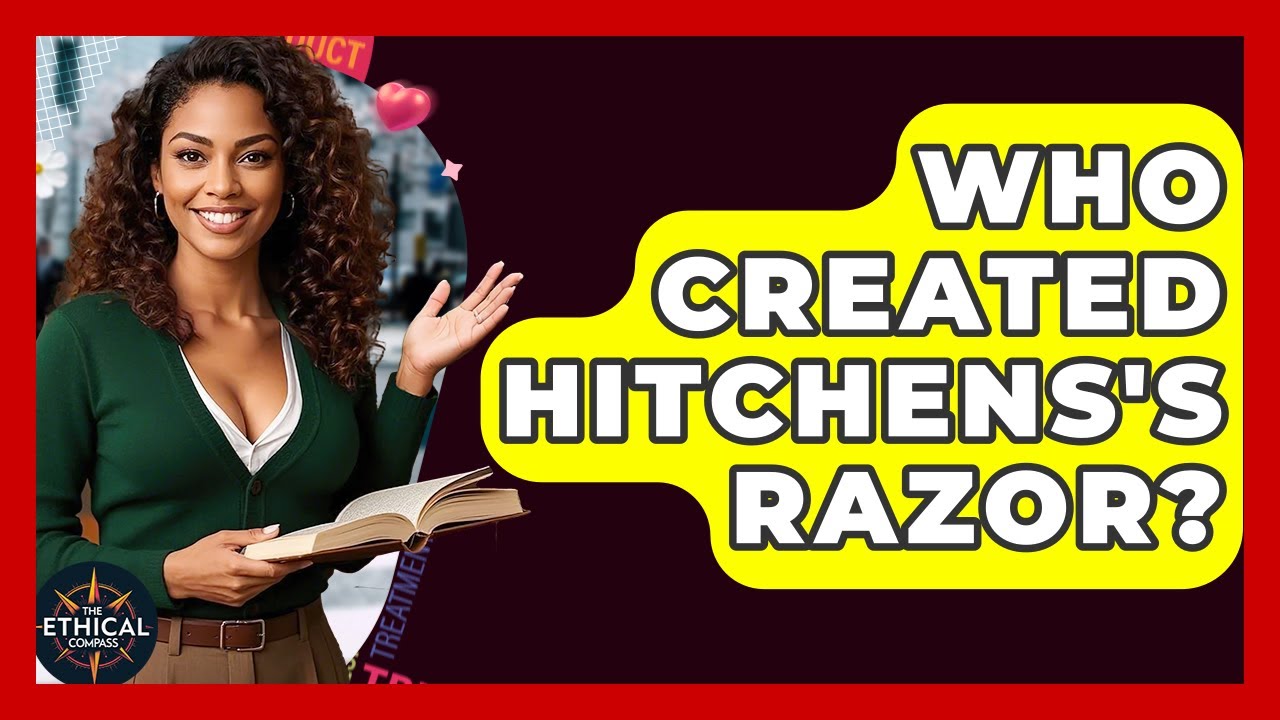 Who Created Hitchens's Razor? - The Ethical Compass - YouTube