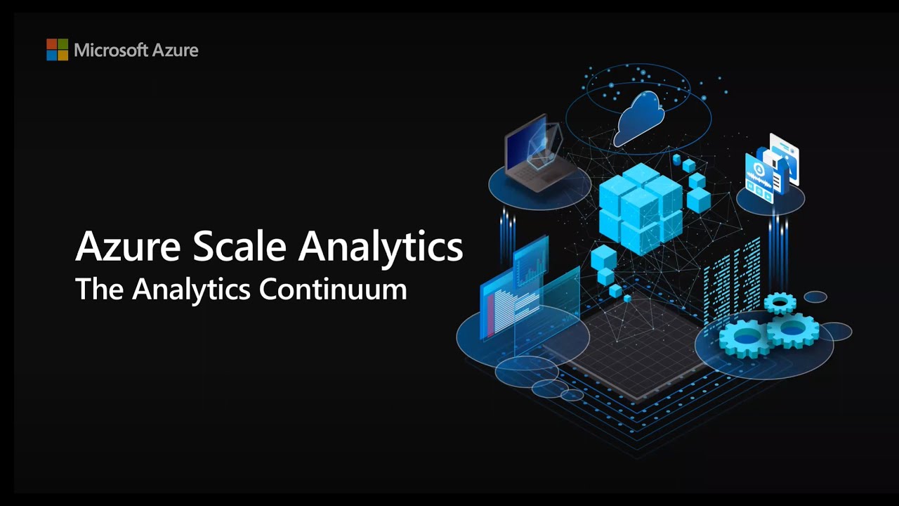 Azure Scale Analytics - The Analytic Continuum with Microsoft - YouTube