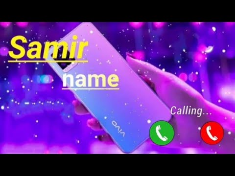 Samir name ringtone/ samir call ringtone / samir naam ki ringtone 🎶 ...