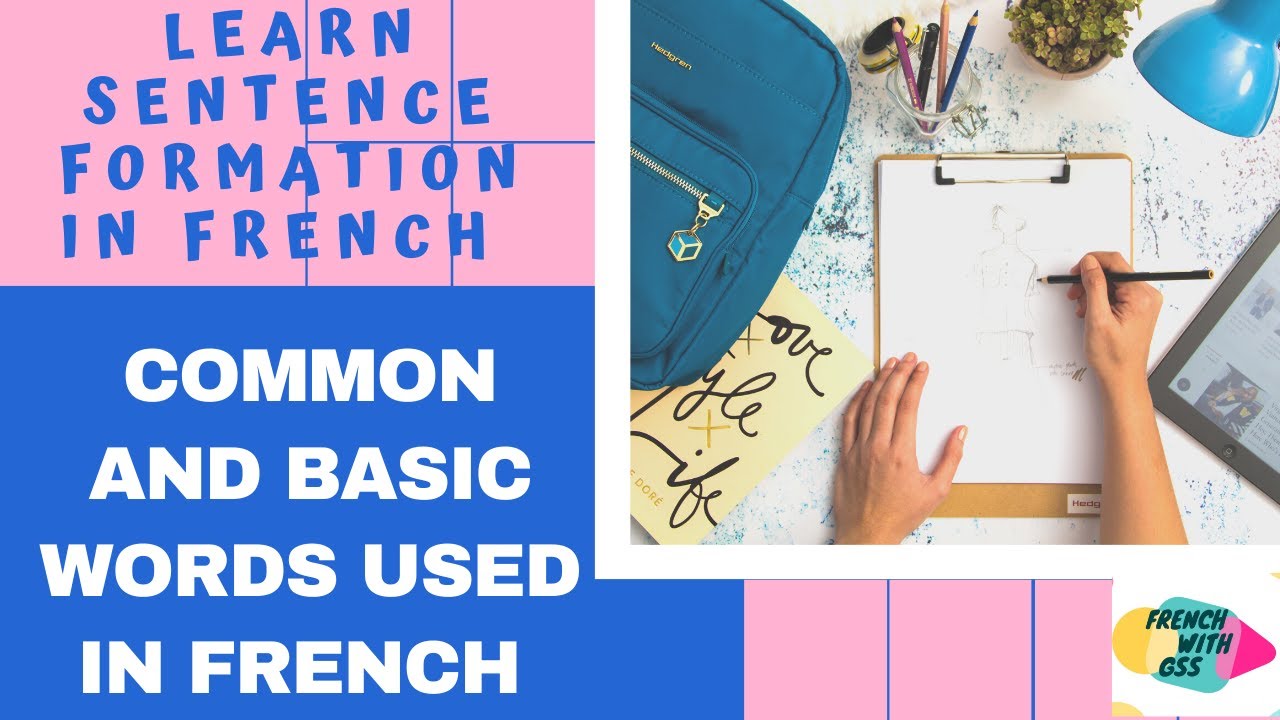 BASIC AND COMMON WORDS USED IN FRENCH | LEARN SENTENCE FORMATION ...